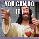 30 You Can Do It Meme Pictures That Will Make You Accomplish Anything You Want