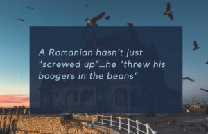 18 Funniest Romanian Sayings translated