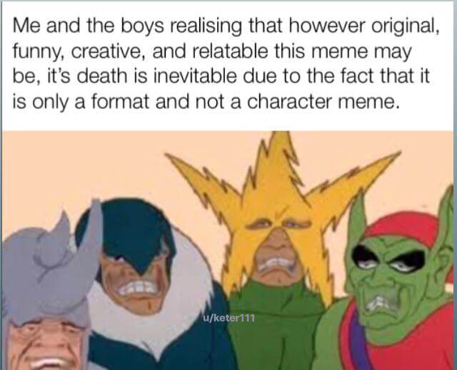 The Next Big Meme: Me and the Boys