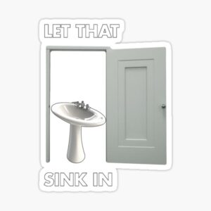 21 Let That Sink In Memes That Had Us Laughing