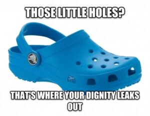 35 Funny Crocs Memes That Will Make You Never Wear Them Again