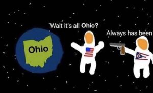 51 Best Ohio Memes That Will Make You Wish You Visited... Or Not