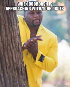 35 Hilarious Doordash Memes To Laugh At While You Wait For Your Food