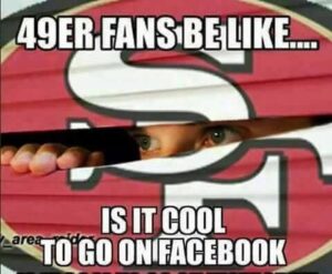 Niner Memes to Get Warmed up to NFL Season the Right Way