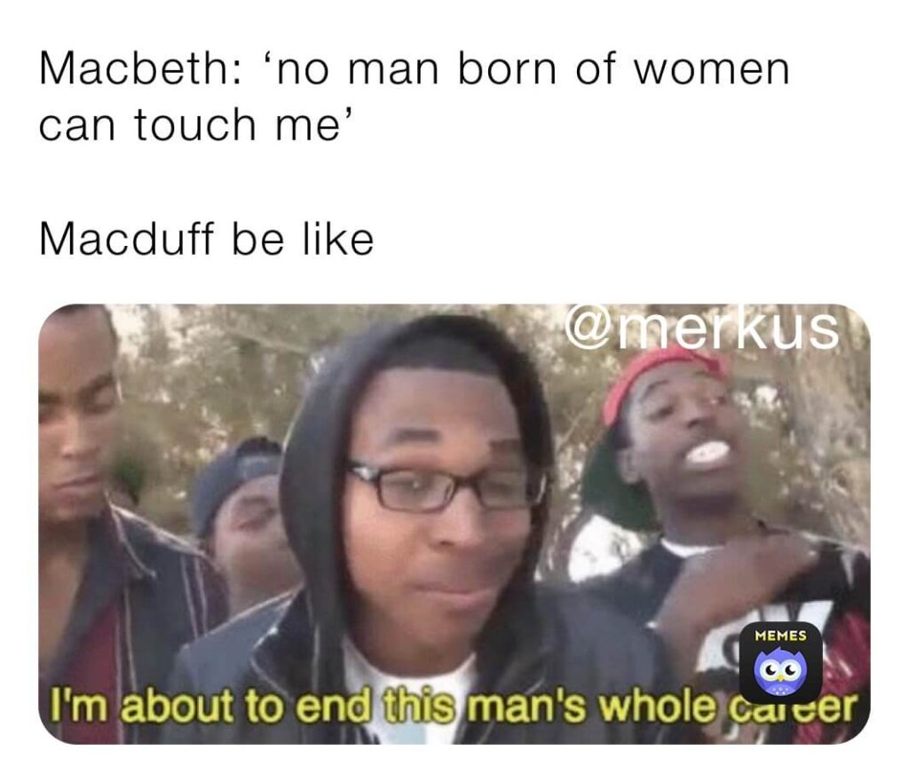37 Macbeth Memes That Will Make You Ask To Be or Not to Be? 37 Macbeth Memes That Will Make You Ask To Be or Not to Be?