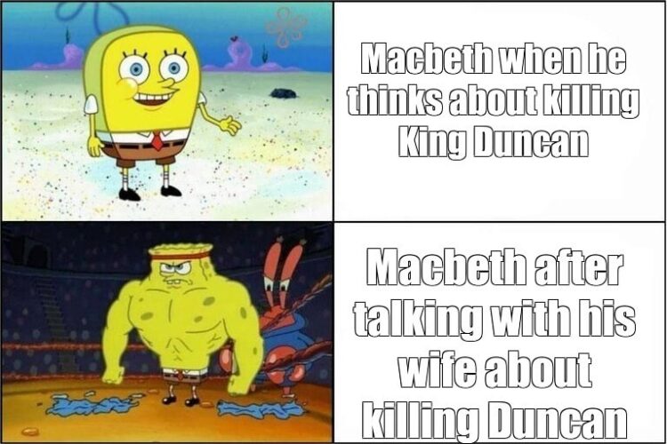 37 Macbeth Memes That Will Make You Ask To Be or Not to Be? 37 Macbeth Memes That Will Make You Ask To Be or Not to Be?