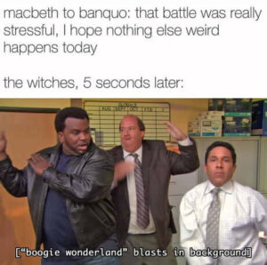 37 Macbeth Memes That Will Make You Ask To Be or Not to Be?