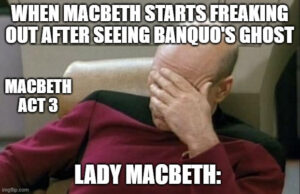 37 Macbeth Memes That Will Make You Ask To Be or Not to Be?